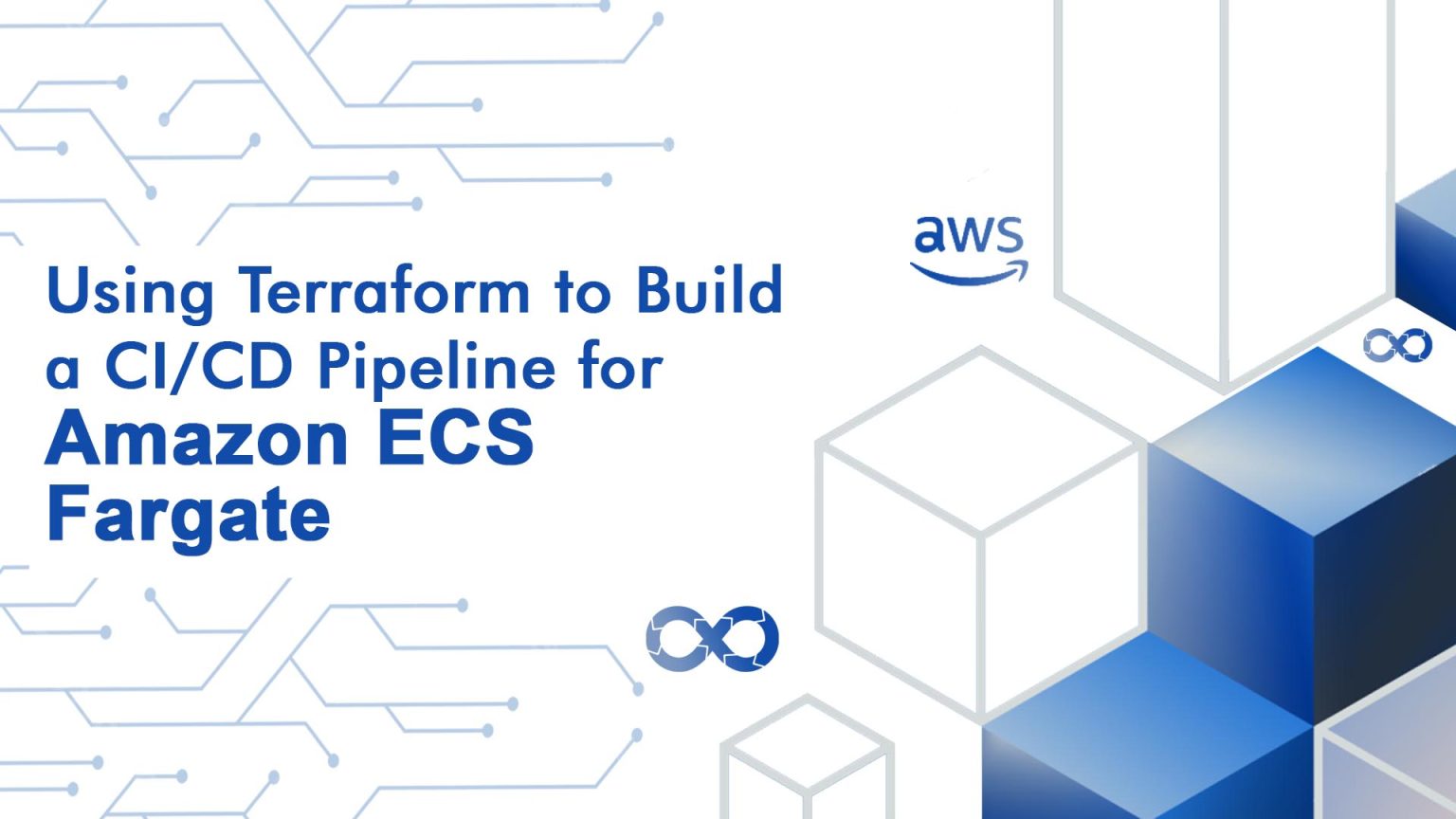 Using Terraform To Build A CI/CD Pipeline For Amazon ECS/Fargate - TRIOTECH SYSTEMS