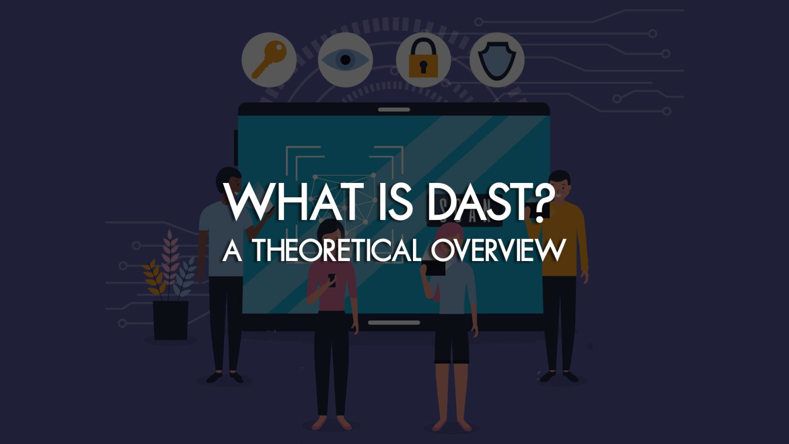 What Is Dynamic Application Security Testing Dast