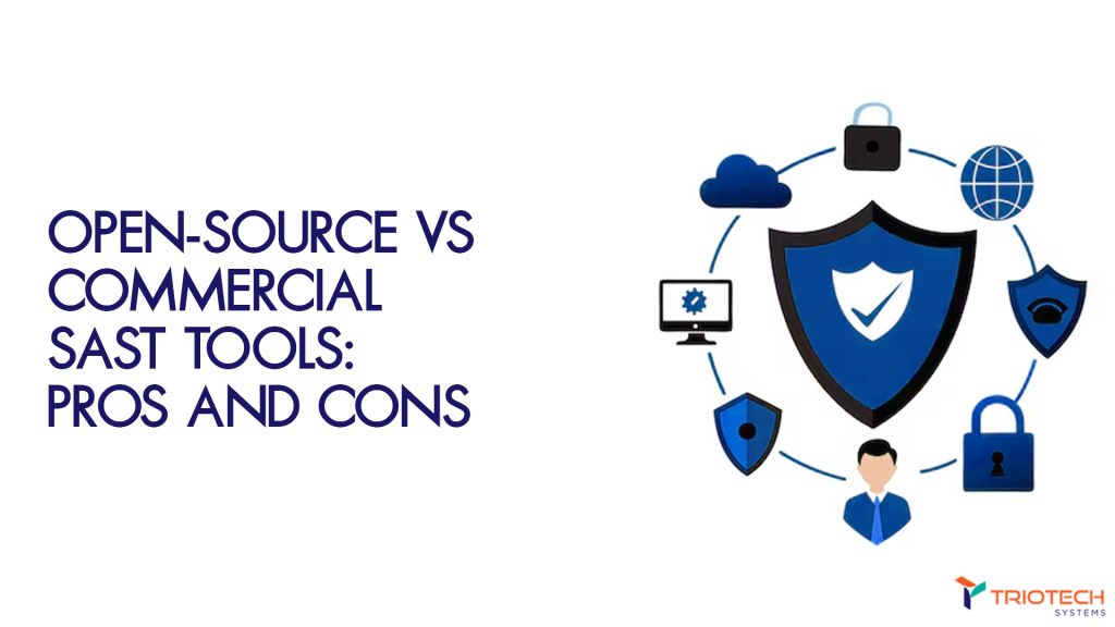 Open source Vs Commercial SAST Tools Pros And Cons