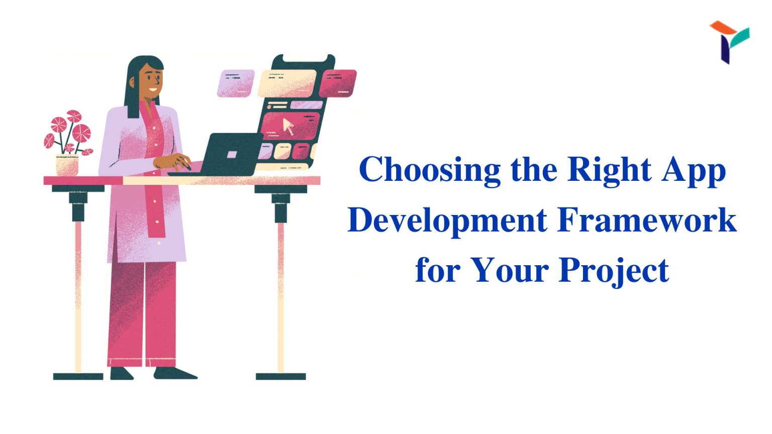 Choosing the Right App Development Framework for Your Project ...