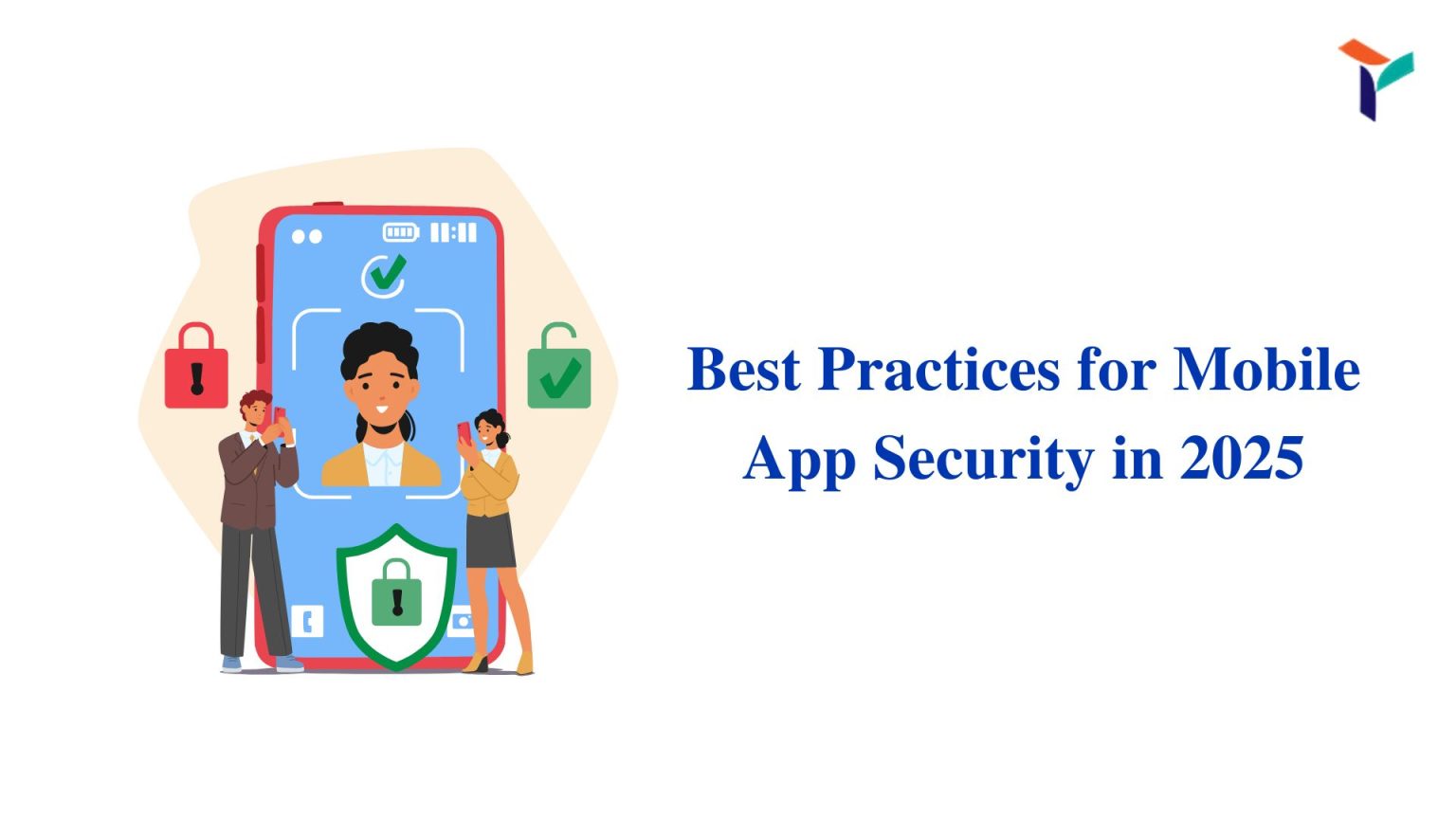 Best Practices for Mobile App Security in 2025 - TRIOTECH SYSTEMS